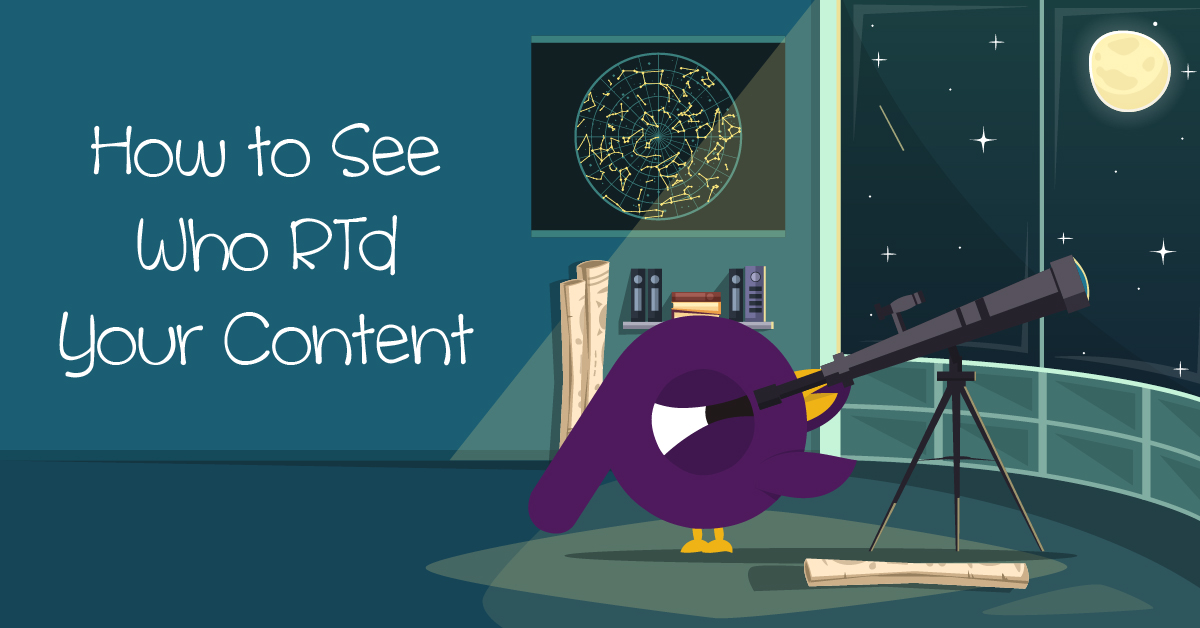 How to See Who RTd Your Content